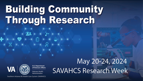 SAVAHCS News - Veterans! Join Us for VA Research Week