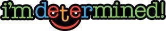 I'm Determined