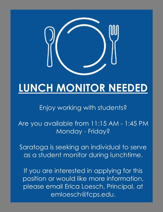 Saratoga ES- Lunch Monitor needed
