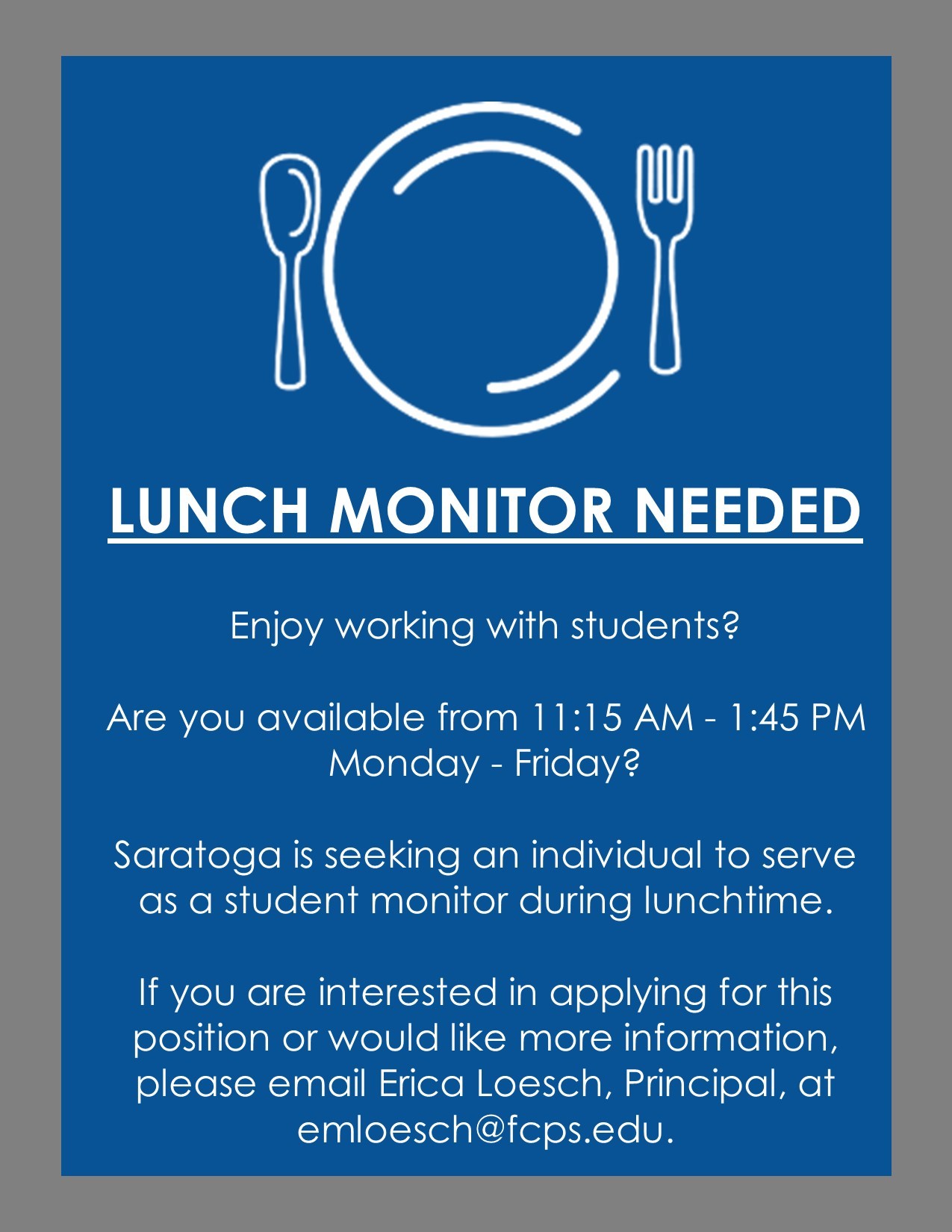 Saratoga ES- Lunch Monitor needed