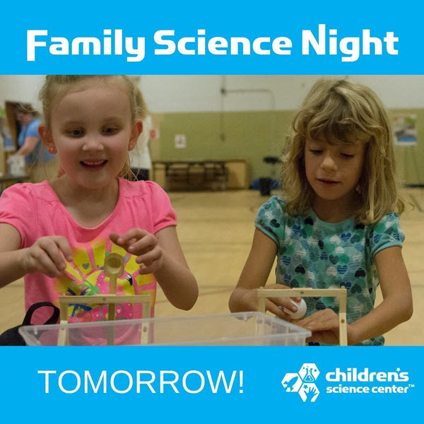 Reminder: Family Science Night is Tomorrow