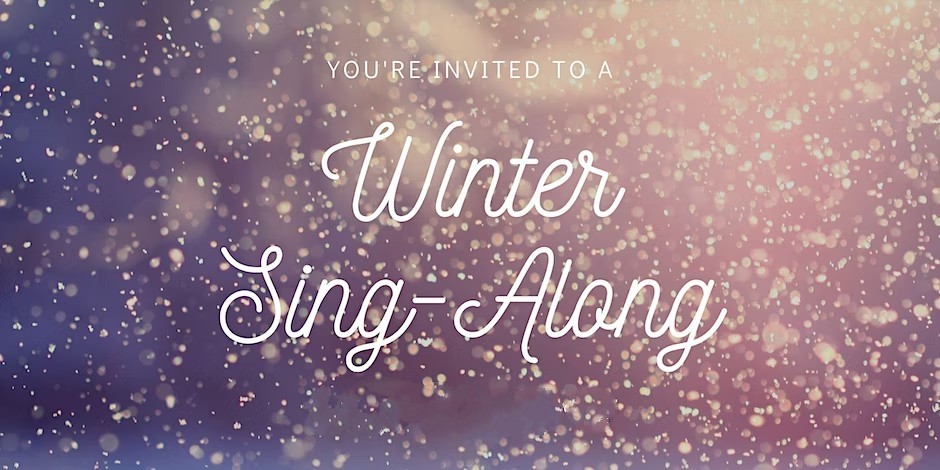 2022 Winter Sing Along