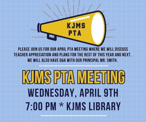 KJMS PTA News - PTA Meeting Reminder - Tomorrow, April 9, 2025