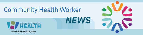 Community Health Worker Quarterly Newsletter - November 2025 | WA DOH