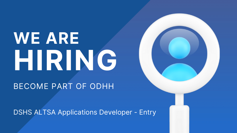 ODHH is hiring! Applications Developer - Entry
