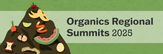 Join us at the Organics Regional Summits in Spring 2025!