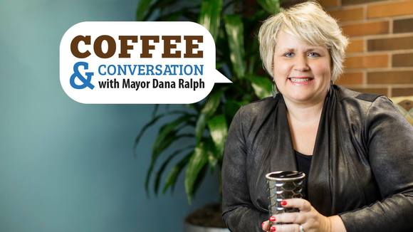 Coffee & Conversation with Mayor Dana Ralph on Dec. 4