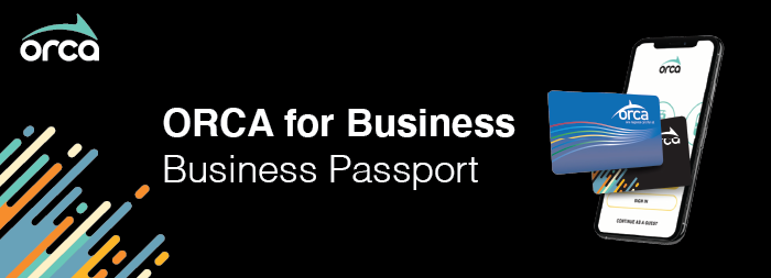 ORCA Business Passport News: August 2022