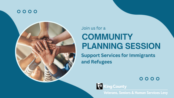 Community Planning Session: Support Services for Immigrants and Refugees