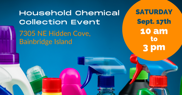 Join us for the Bainbridge Island Household Chemical Collection Event