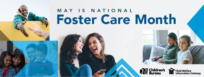 May is National Foster Care Month