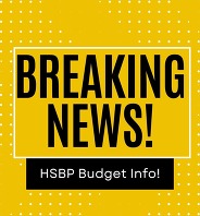 Special Issue: HSBP Budget Update, Media Kit and Other Time Sensitive ...