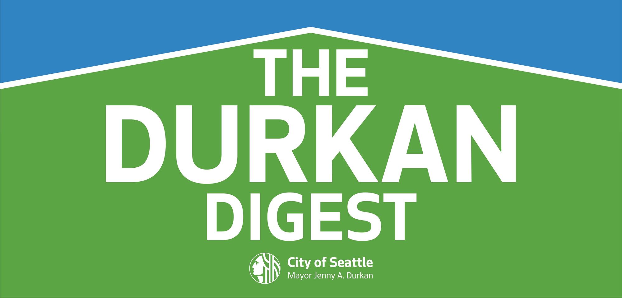 The Durkan Digest: Sign Up for the Vaccine Notification List!