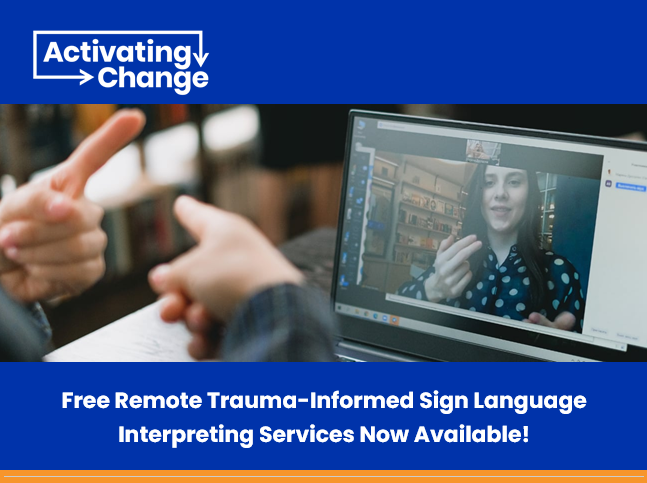Activating Change: Free Sign Language Interpreters for Victim Service ...